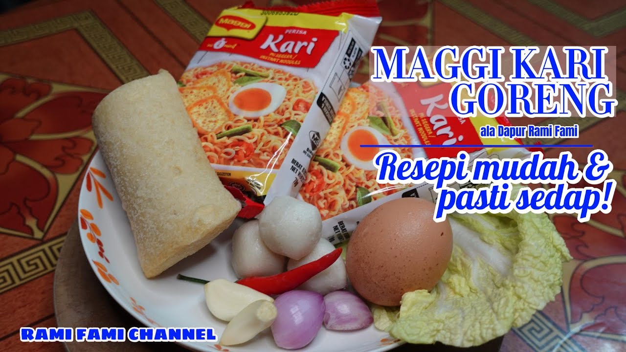 MUST TRY!! MESTI CUBA!! MAGGI KARI GORENG (KERING) VERSI RAMI FAMI ...