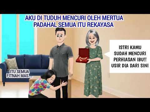AKU DI TUDUH MENCURI OLEH MERTUA, PADAHAL SEMUA ITU REKAYASANYA