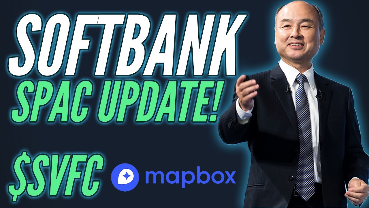 $SVFC Softbank SPAC Merger Update ! - YouTube