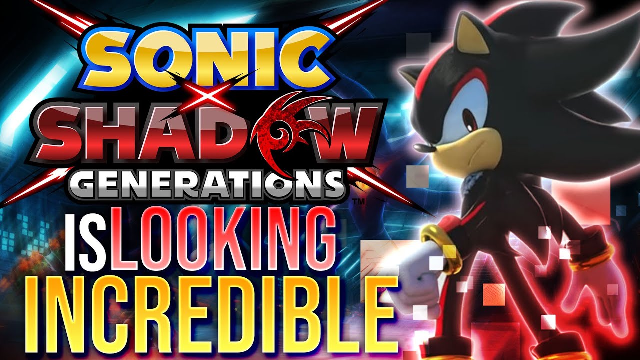 Sonic x Shadow Generations Looks INSANE! - YouTube