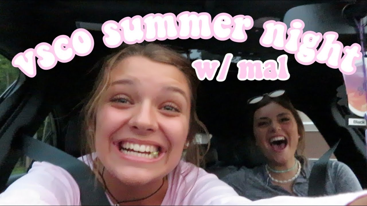 vsco summer night with malarie nelson - YouTube