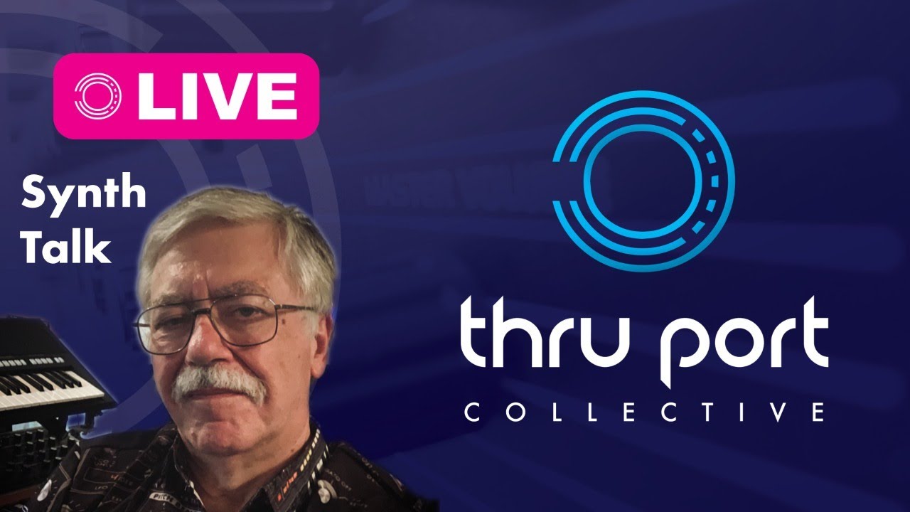 Thru Port Collective LIVE #24 Synth Talk with Brian Oliva - YouTube