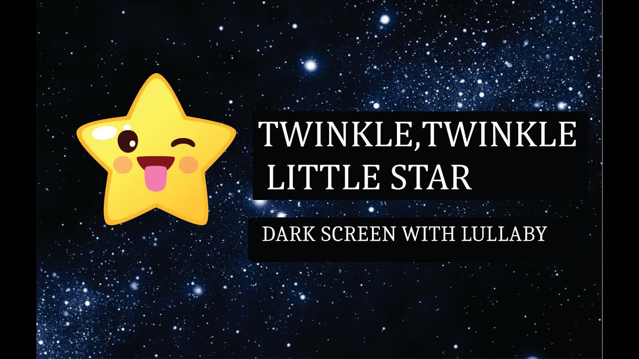 😴Twinkle Twinkle Little Star😴 Dark Screen and Ambience Space - YouTube