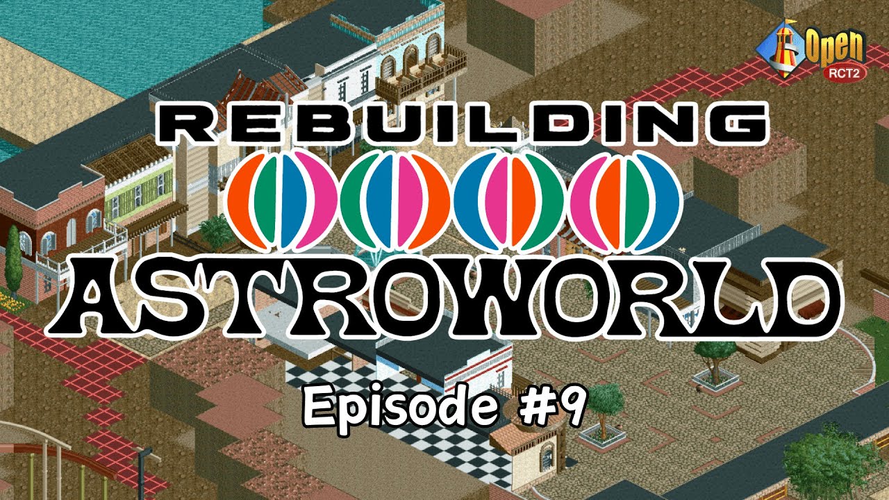 Rebuilding Astroworld - Episode 9: Finishing Americana main street with ...