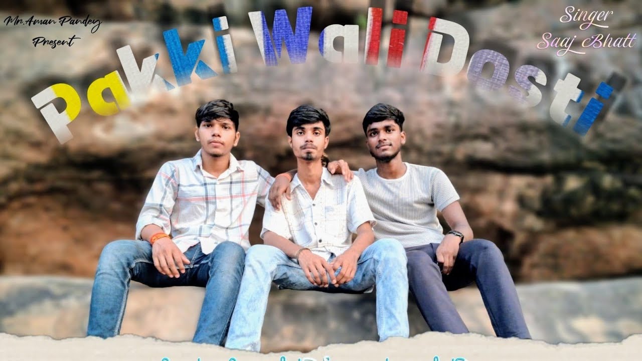 Pakki wali Dosti || Singer saaj Bhatt||Remake by Aman Pandey||#share # ...