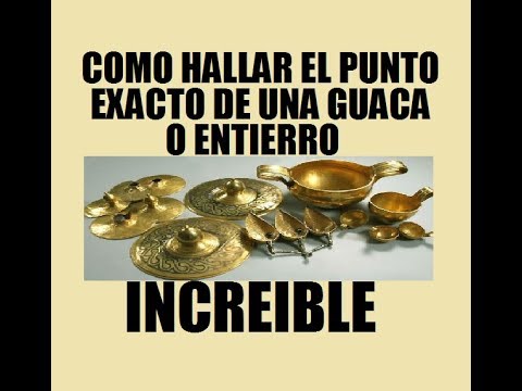 👍COMO HALLAR EL PUNTO EXACTO DE UNA GUACA O ENTIERRO - YouTube