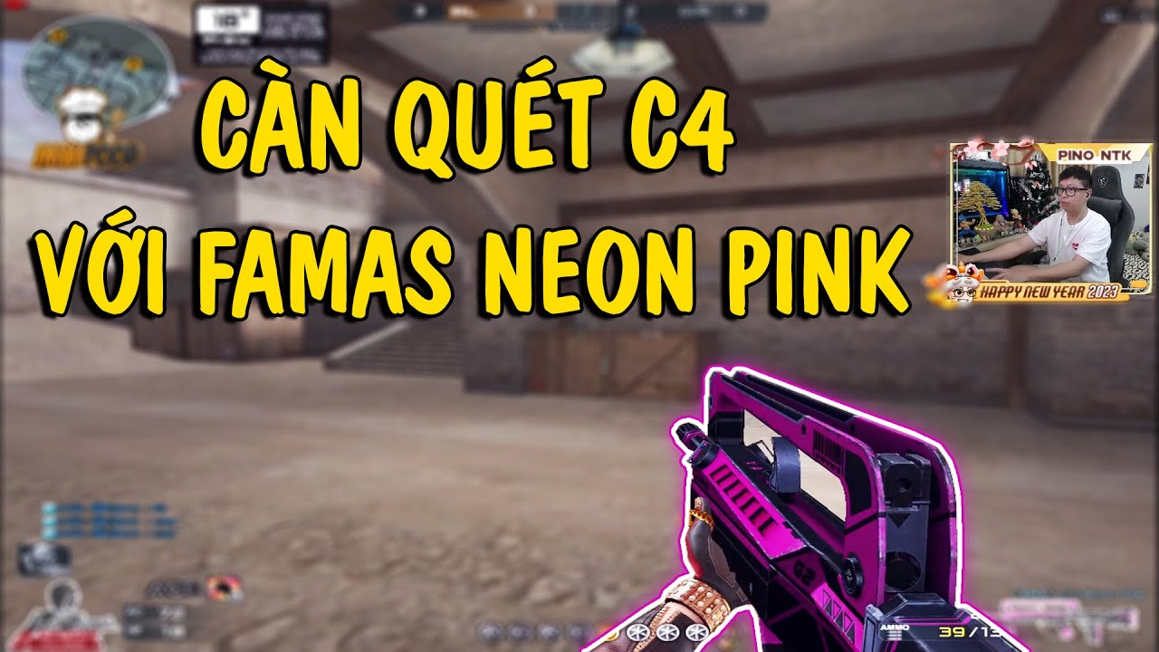 ( Đột Kích ) CÀN QUÉT C4 VỚI KHẨU FAMAS NEON PINK - SẤY TẦM TRUNG THÌ ...