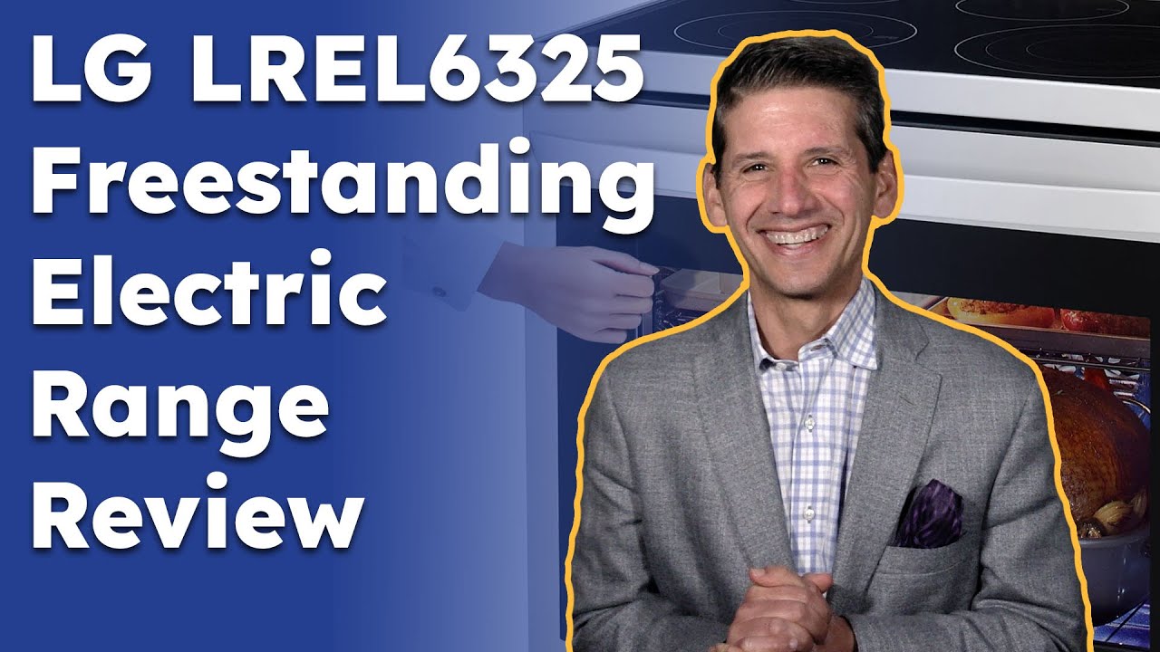Should You Buy LG's Freestanding Electric Range? - LG LREL6325 Review ...