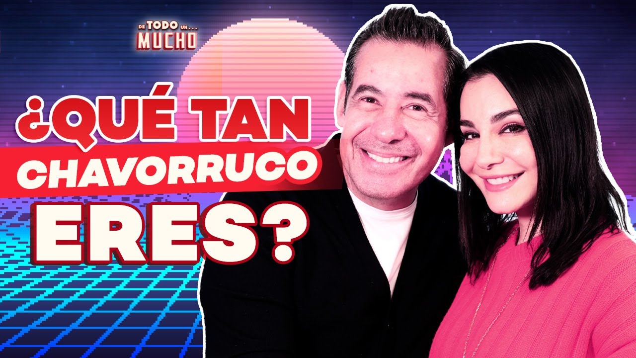 Chavorruco o no Chavorruco ¡Esa es la Pregunta! | De Todo Un Mucho con ...