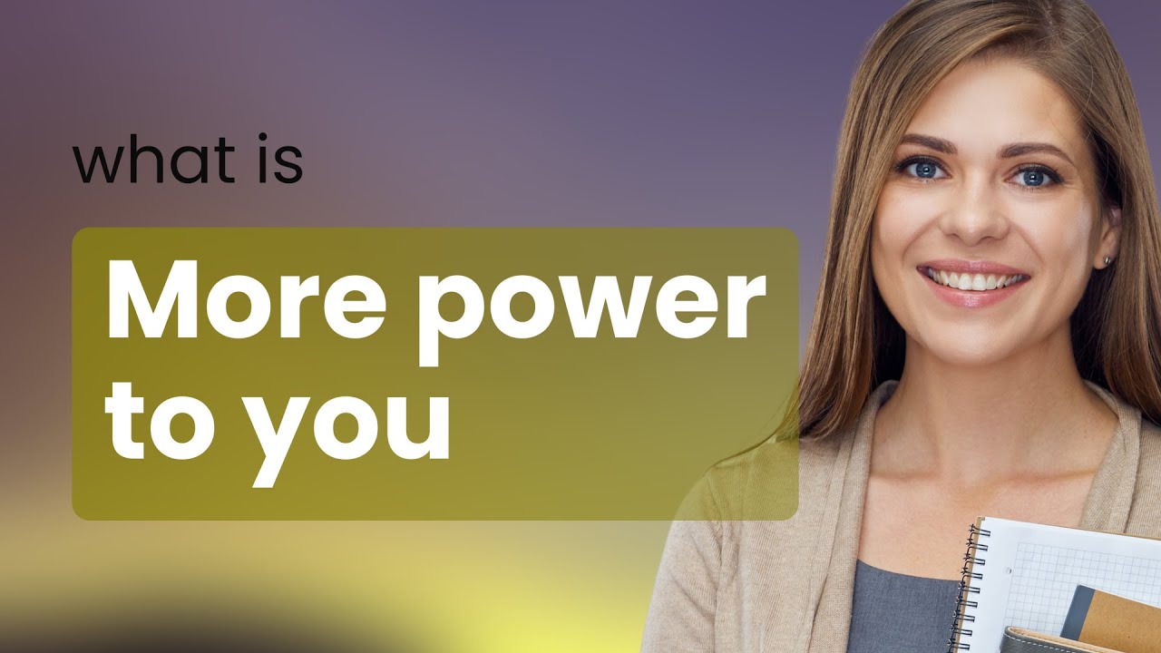 "Empowering Your English: Understanding 'More Power to You'" - YouTube