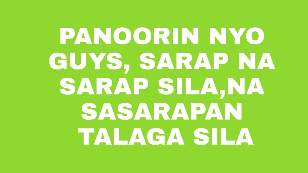 ANG SARAP SARAP DAW, SUBRANG NASARAPAN TALAGA SILA GUYS - YouTube