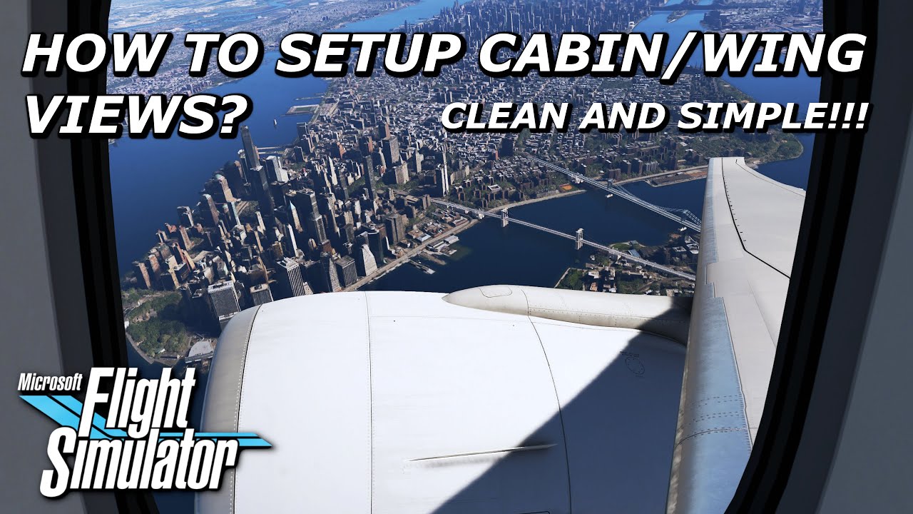 How to SETUP WING / CABIN / INSTRUMENT CAMERA VIEWS in Microsoft Flight ...