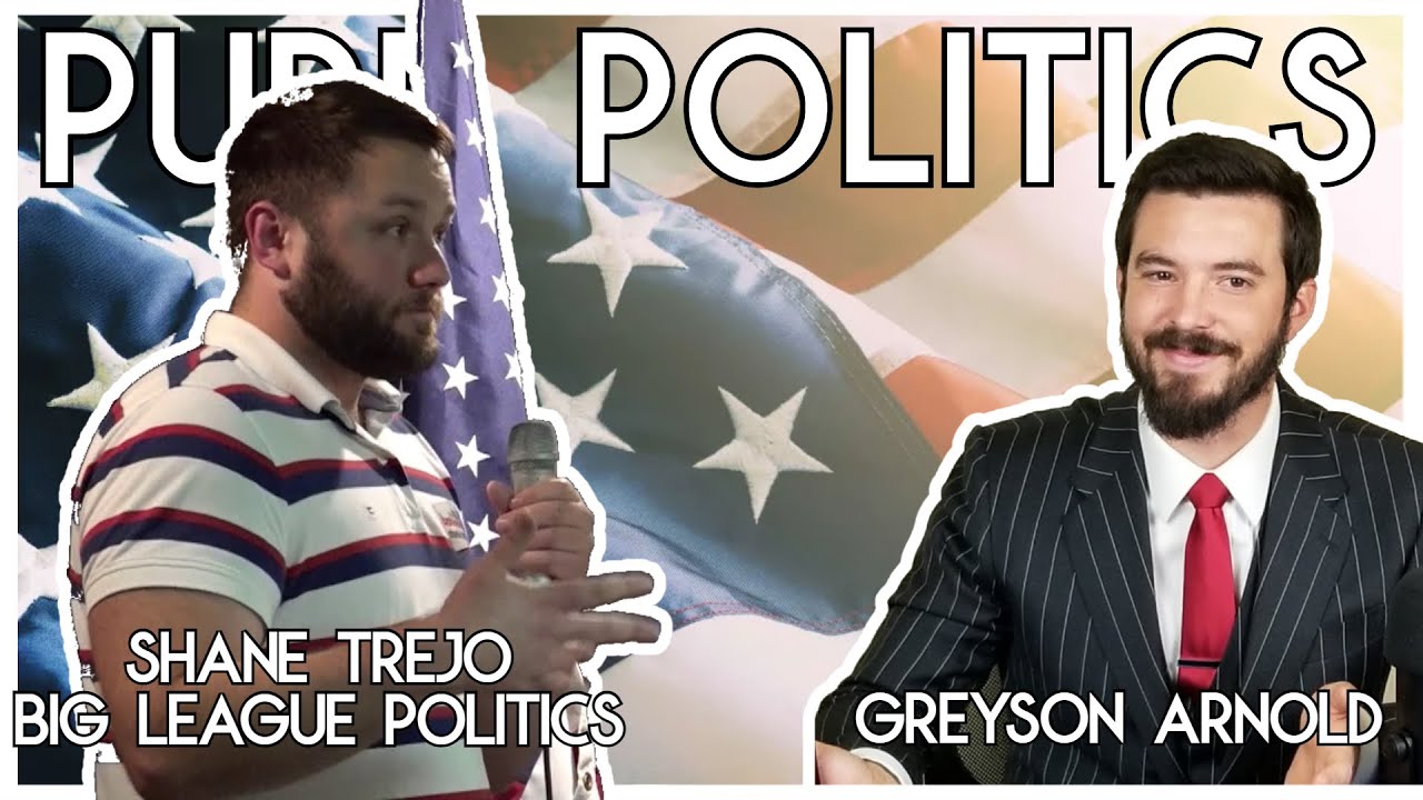 Shane Trejo with Big League Politics joins Pure Politics - YouTube