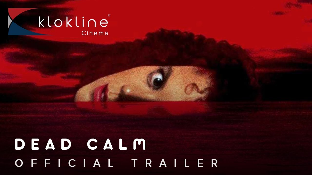 1989 Dead Calm Official Trailer 1 Warner Bros Pictures - YouTube