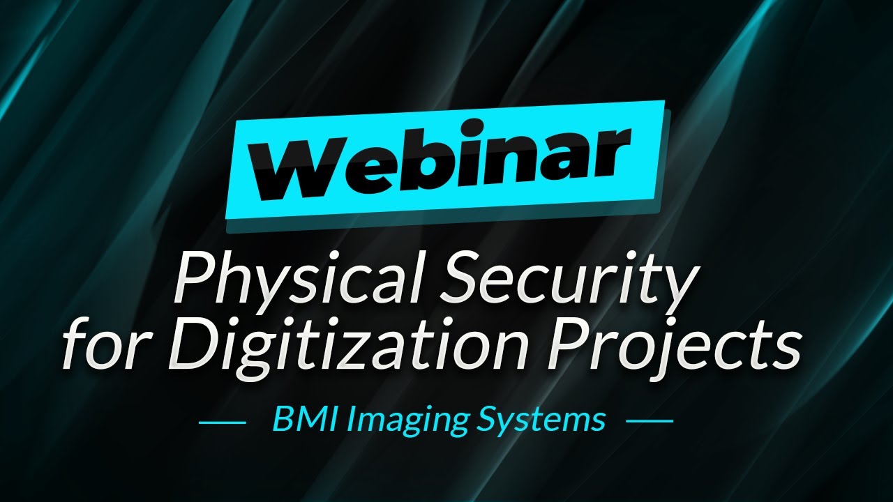 Webinar | Physical Security for Digitization Projects - YouTube