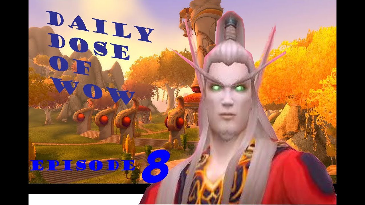 Daily Dose of World of Warcraft Gameplay: Need. To. Stop. Dying. - YouTube