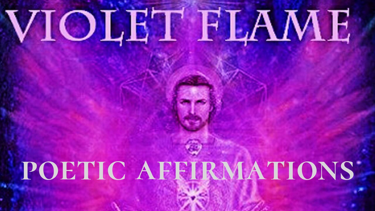 Violet Flame Poetic Affirmations 💜🔥 - YouTube