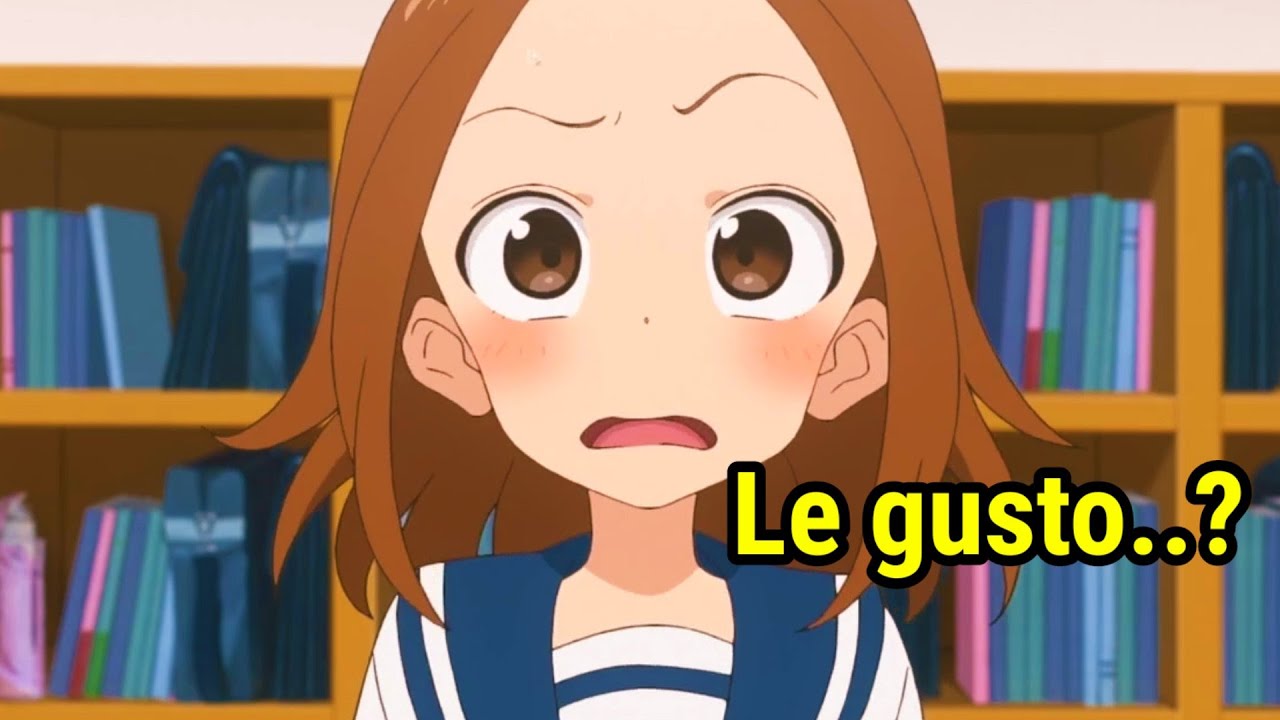 Cuando te le declaras a la chica que te gusta | Karakai jouzu no takagi ...
