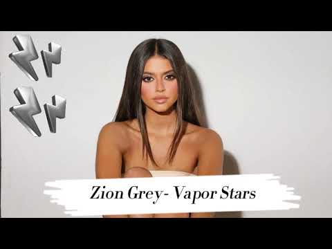 Zion Grey - Vapor Stars