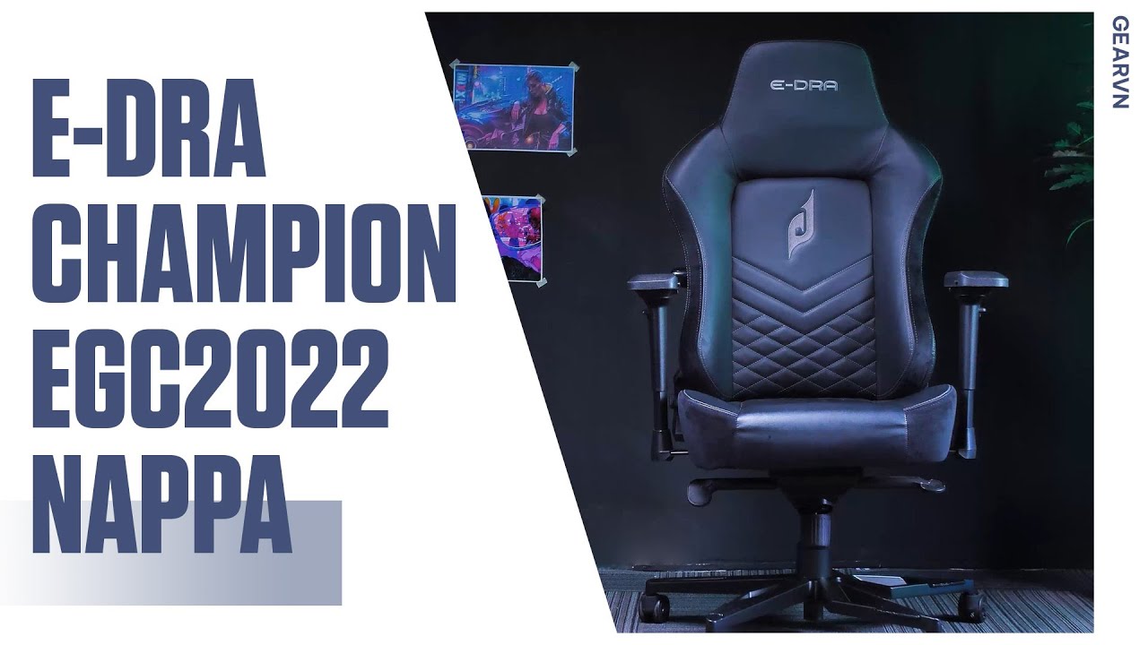 GAMING CHAIR E-dra Champion EGC2022 NAPPA - YouTube