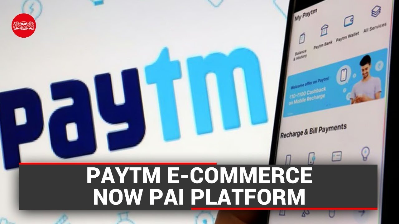Paytm e-Commerce now Pai Platform - YouTube