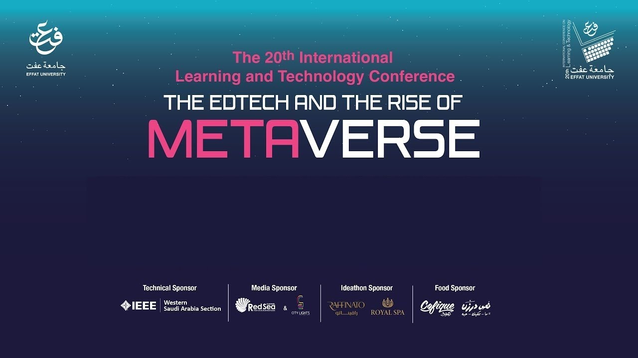 Effat University 20th International Learning & Technology Conference ...