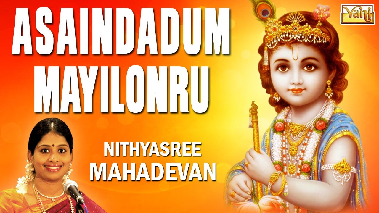Asaindadum Mayilonru - Brindavanam | Nithyasree Mahadevan | Shri ...