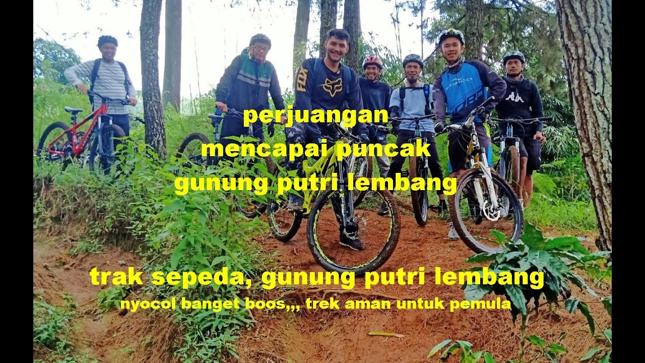 TREK SEPEDA GUNUNG PUTRI LEMBANG, TREK COCOK UNTUK PEMULA, - YouTube