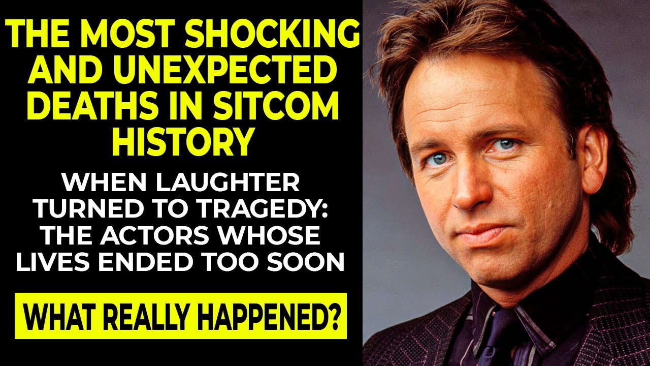 20 Most SHOCKING Sitcom Actor Deaths - YouTube