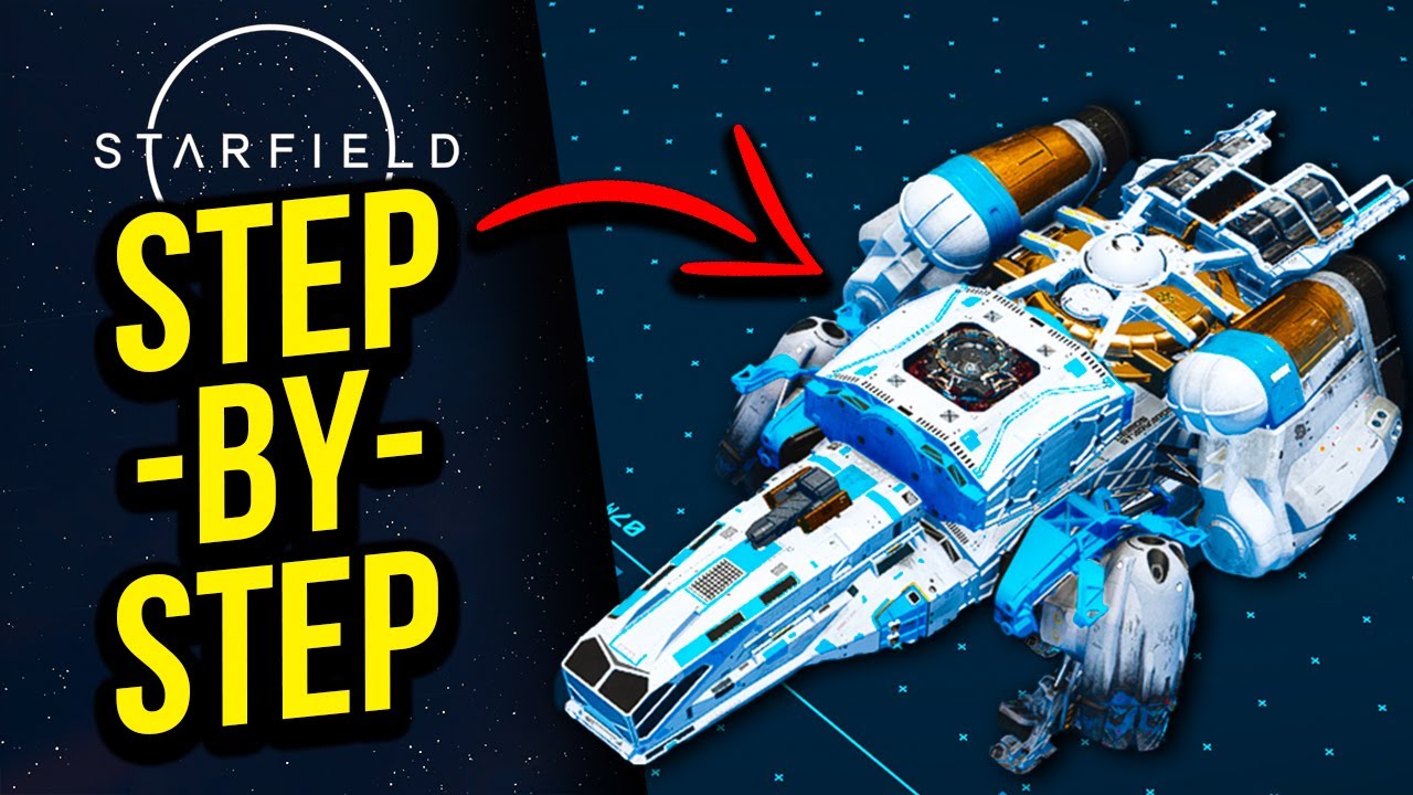 STEP by STEP - Build a Ship in Starfield Guide - YouTube