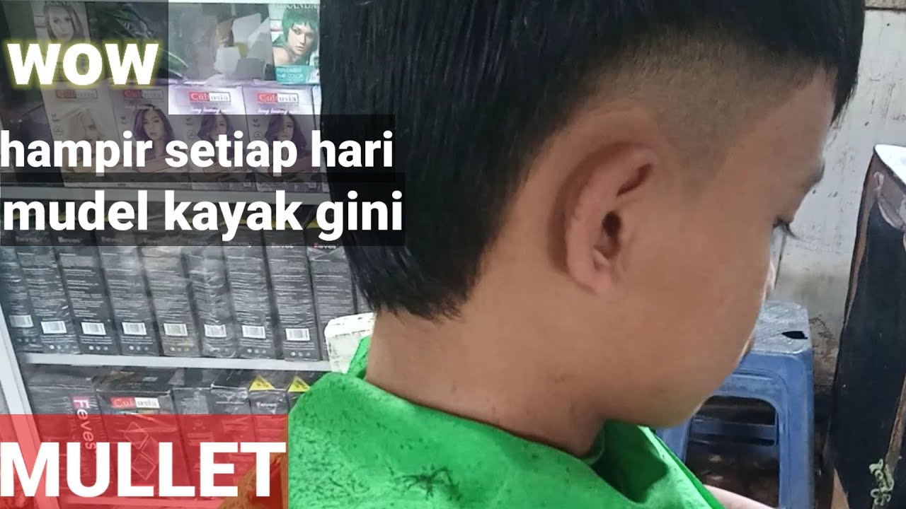MULLET_HAMPIR SETIAP HARI POTONG RAMBUT MUDEL MULLET - YouTube