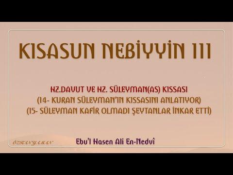 KISASUN NEBİYYİN 111 | HZ. DAVUD AS VE HZ. SÜLEYMAN AS 4