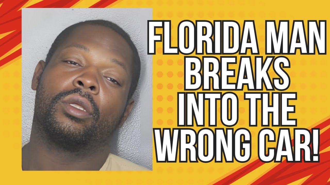 FLORIDA MAN PICKS WRONG CAR TO BREAK INTO! - YouTube