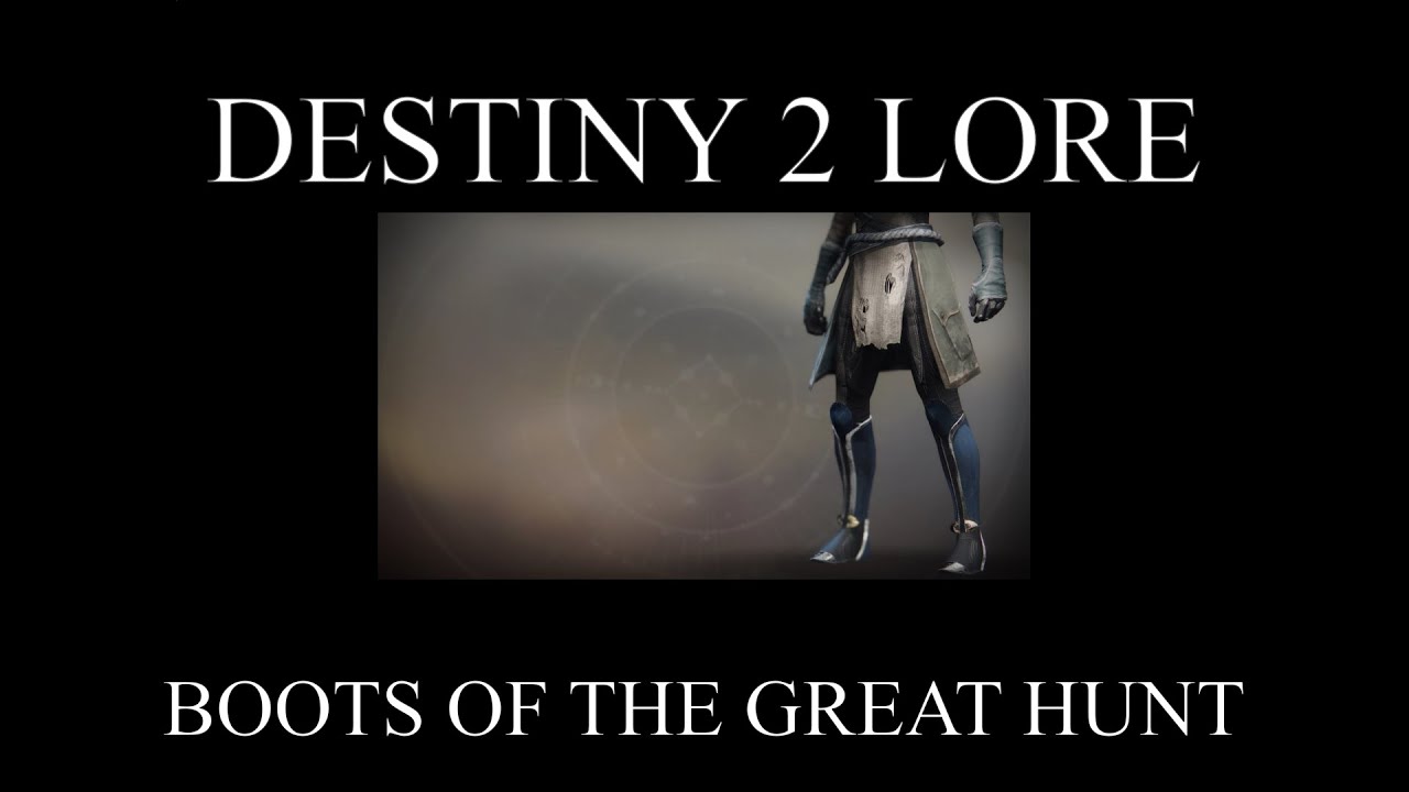Destiny 2 Lore - Forsaken - Boots of the Great Hunt - YouTube