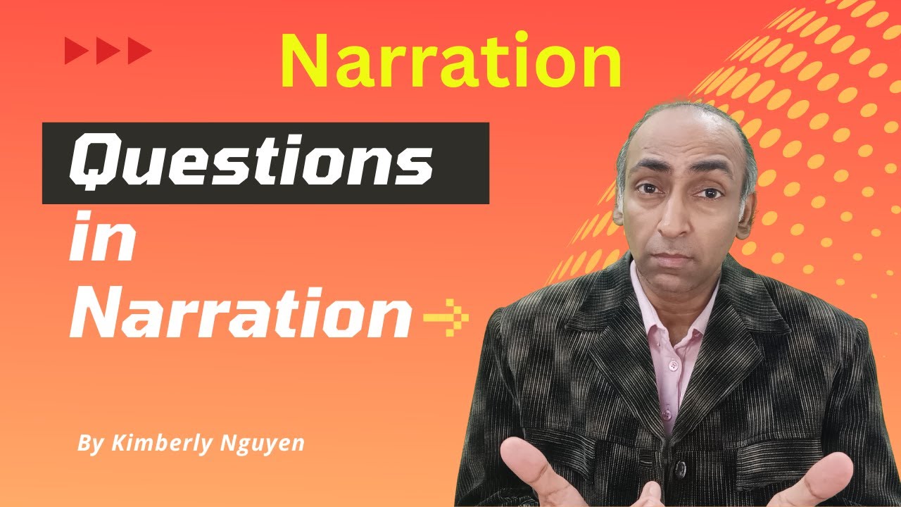 Questions in Narrations | 110 Grammar Class | Narration in English ...