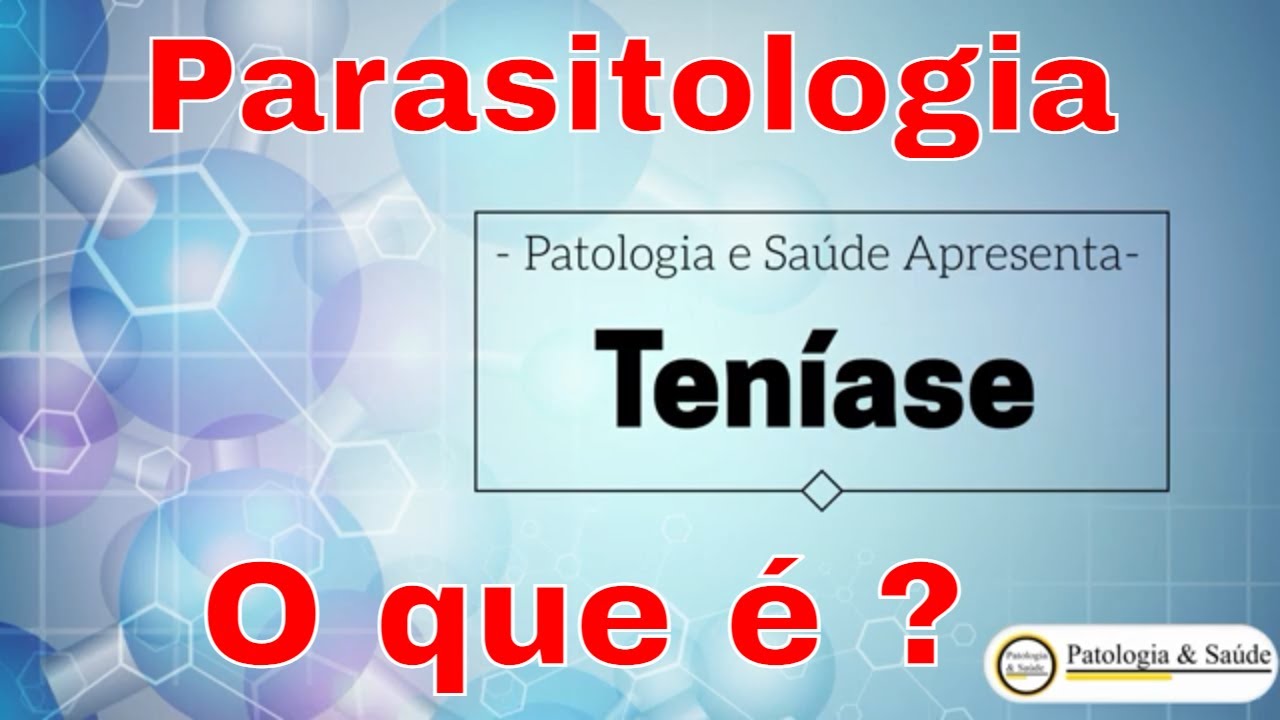 Parasitologia- Você sabe o que é teníase? - YouTube