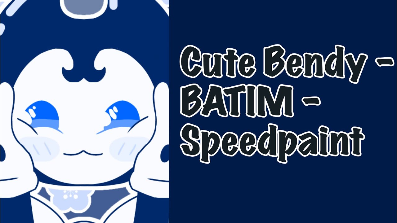 Cute Bendy - BATIM - Speedpaint - YouTube