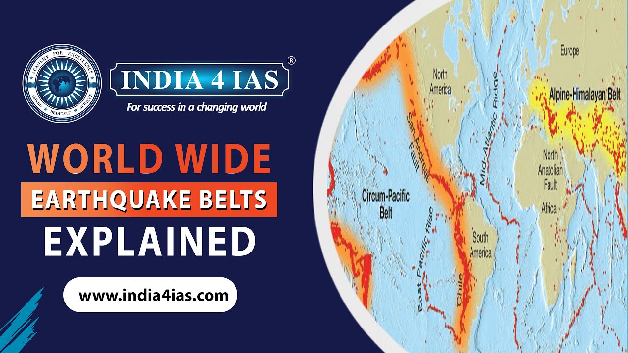 Worldwide Earthquake Belts Explained | Geography for UPSC & KPSC ...
