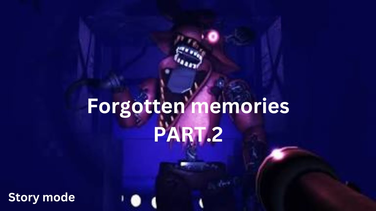 Forgotten memories PART.2 - YouTube
