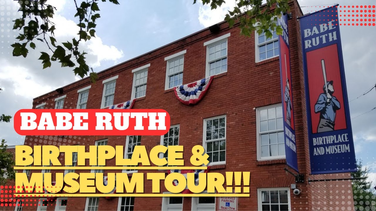 BABE RUTH Birthplace and Museum Tour | Full Tour & Overview - YouTube