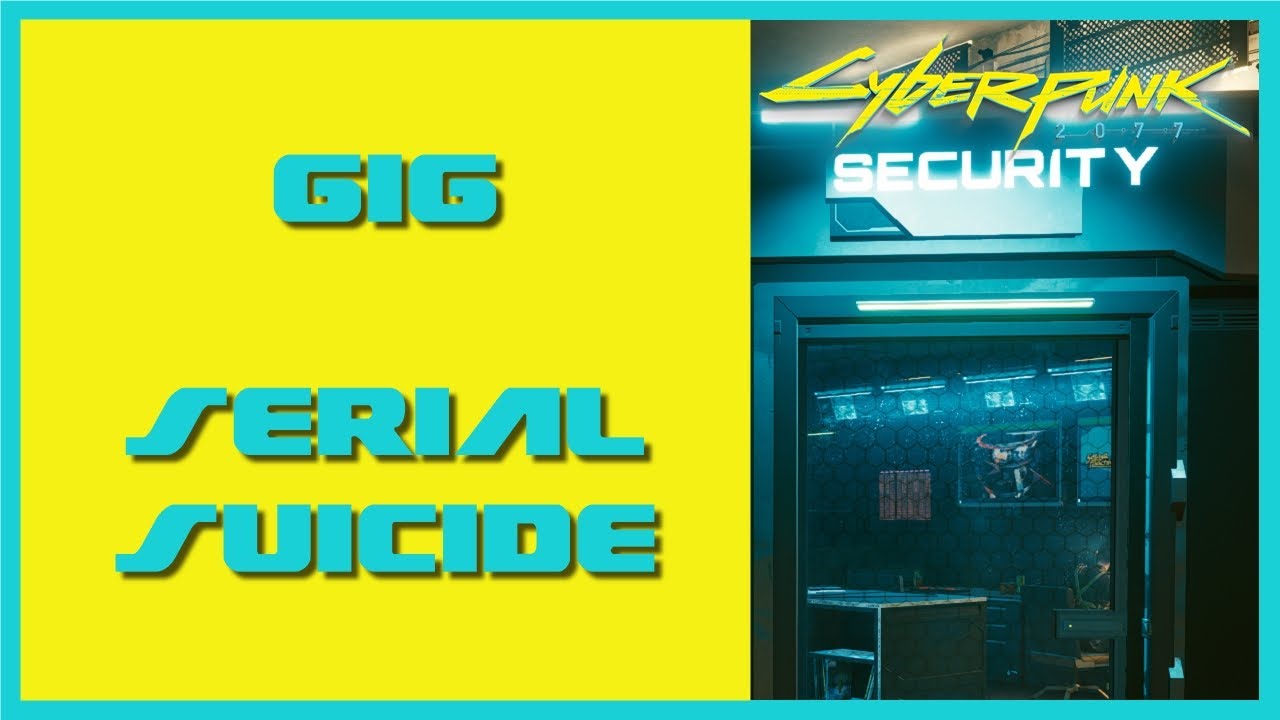 Cyberpunk 2077 Serial Suicide Gig Walkthrough | Steal CCTV Footage ...