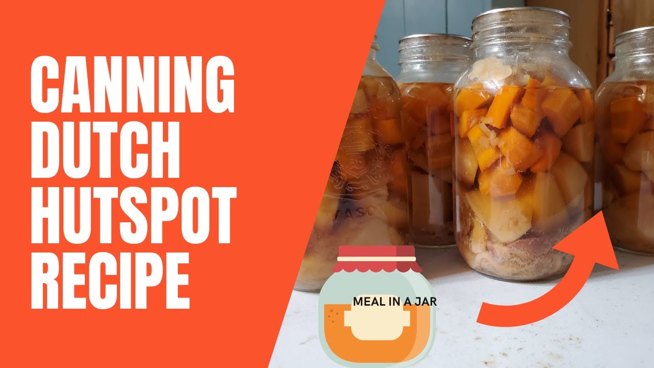 Canning Dutch Hutspot Recipe | Meal in a Jar - YouTube