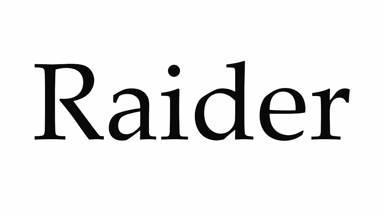 How to Pronounce Raider - YouTube