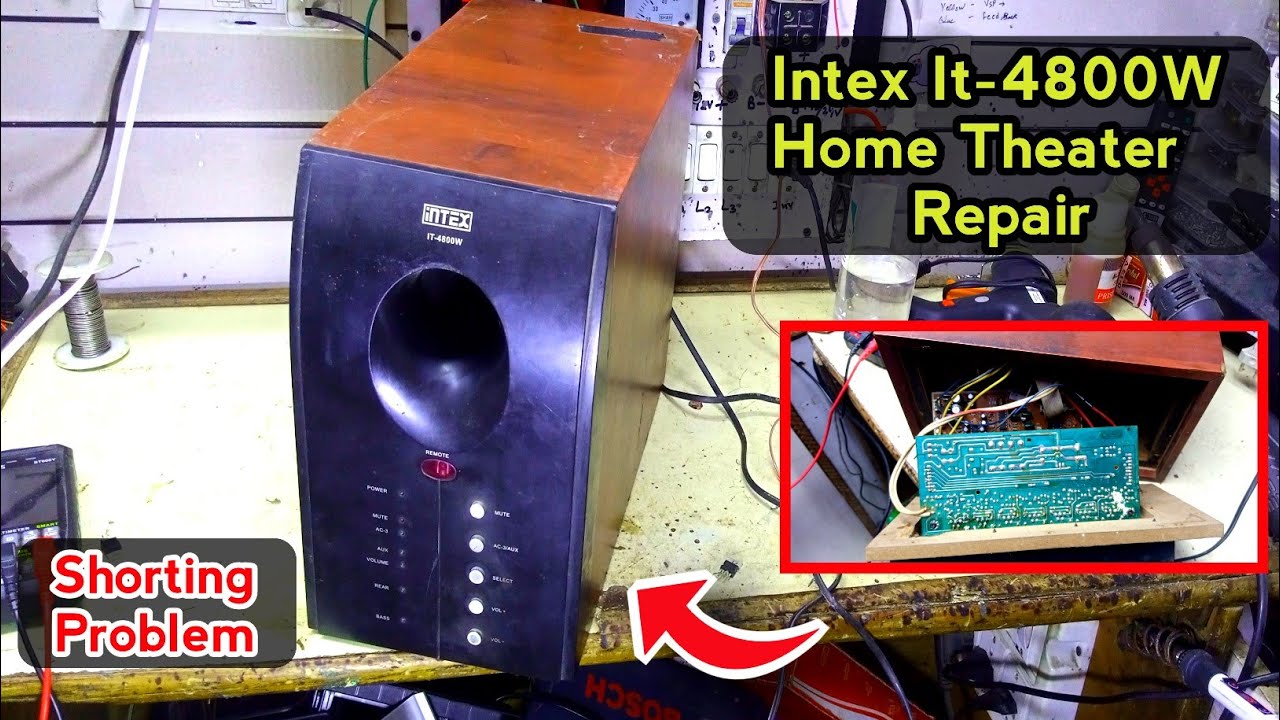 Intex It-4800W Home Theater repair | शोर्टिंग कैसे ठीक करे | How to ...
