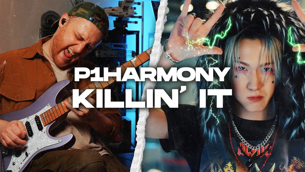 P1Harmony Killin' It | Guitar Cover w/Official MV - YouTube