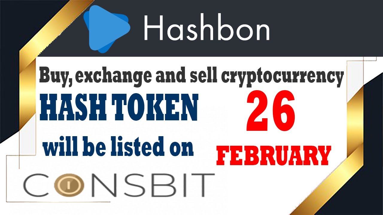 Hashbon Exchange, Payment Platform - HASH TOKEN will be listed on ...