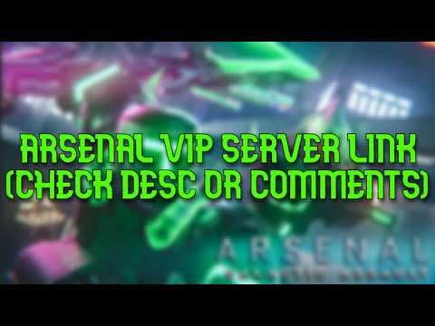 FREE Arsenal VIP Server [APRIL 2024] - YouTube
