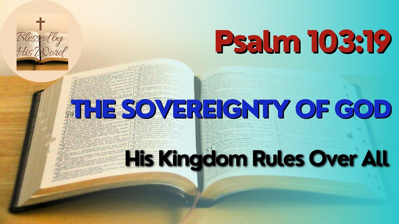 The Sovereignty Of God | Psalm 103:19 | Verse Of The Day | February 25 ...