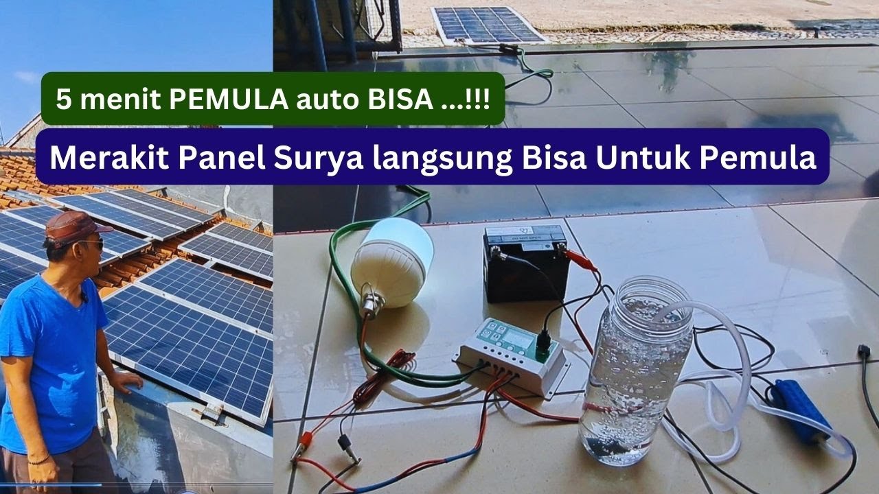 Merakit Panel Surya 5 menit langsung Bisa Untuk Pemula - YouTube