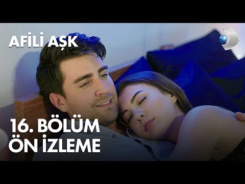 Afili Aşk 16. Bölüm Ön İzleme